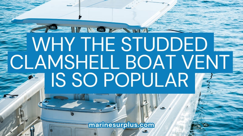 Understanding Boat Ventilation: Studded Clamshell Boat Vent ...